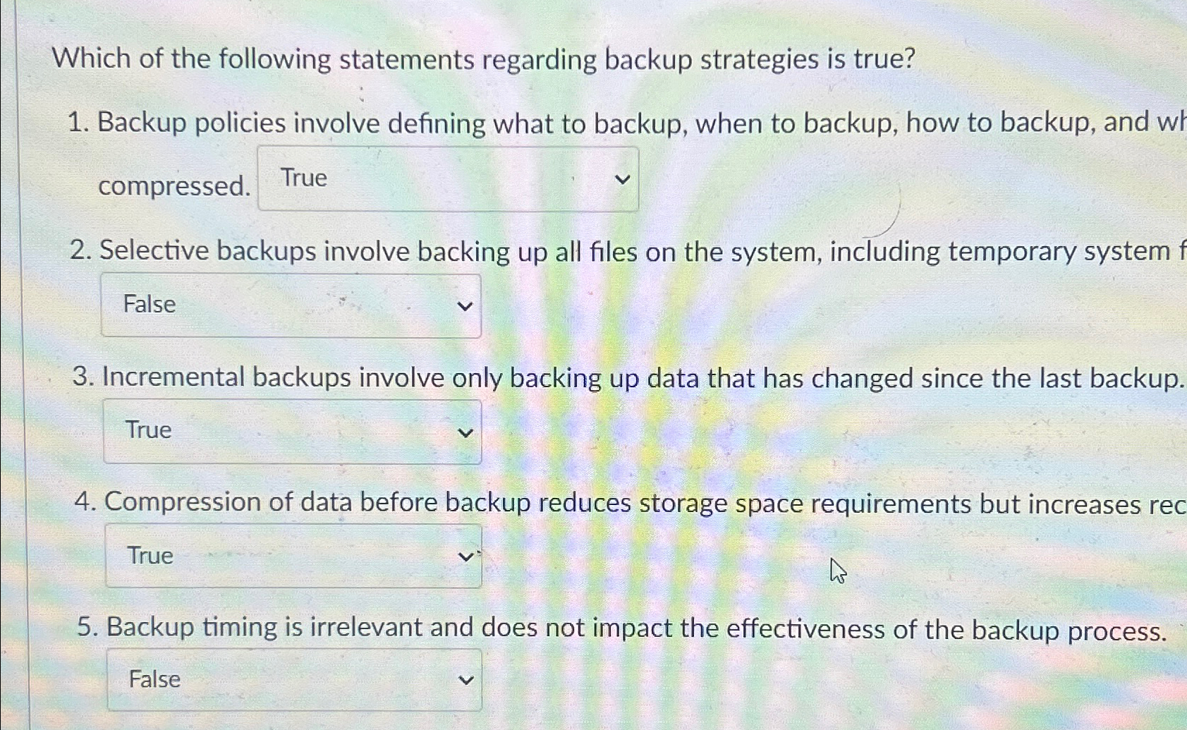 Solved Which of the following statements regarding backup | Chegg.com