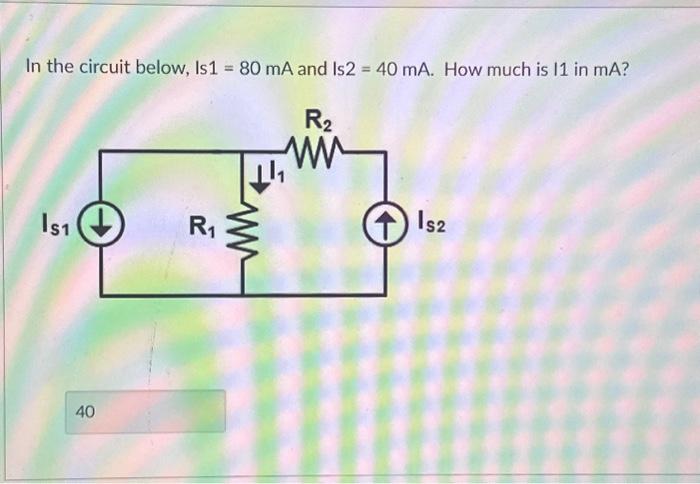 Solved In the circuit below, Is1 = 80 mA and Is2 = 40 mA. | Chegg.com