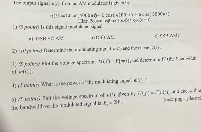Solved The output signal u(t) from an AM modulator is given | Chegg.com