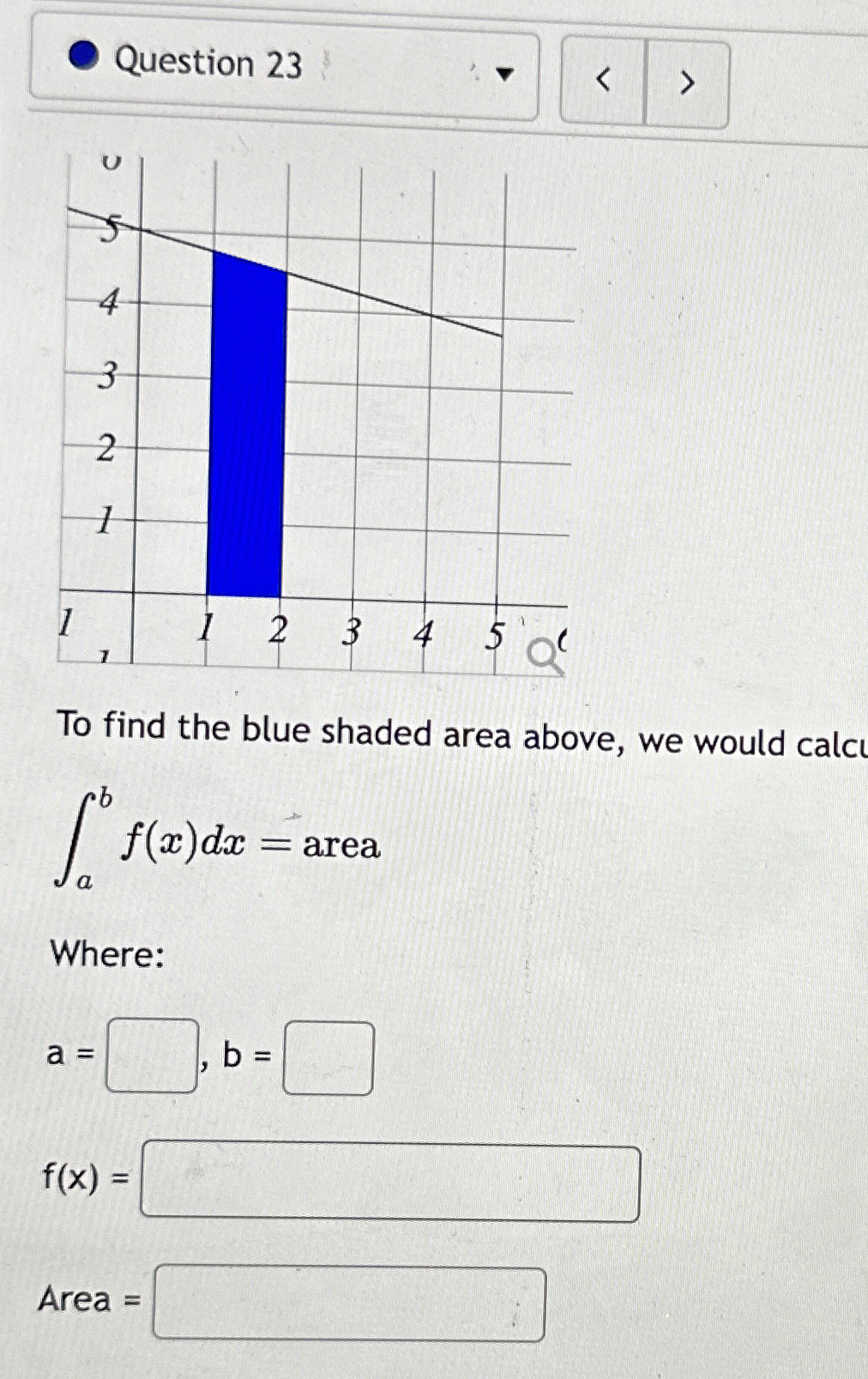 Solved Question 23To find the blue shaded area above, we | Chegg.com