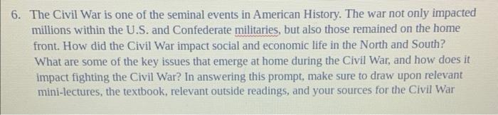 The Civil War is one of the seminal events in | Chegg.com