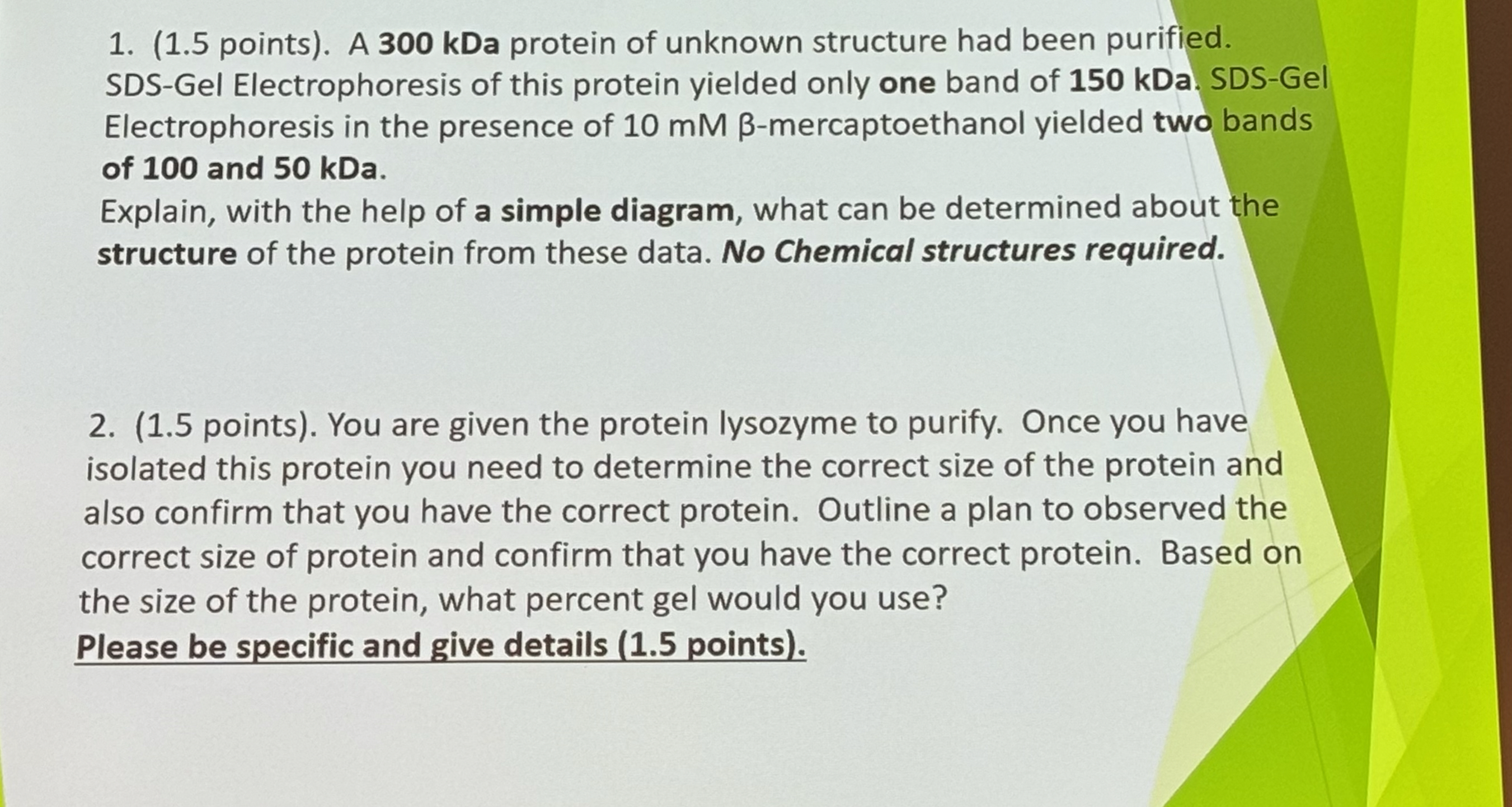 Solved (1.5 ﻿points). ﻿A 300kDa protein of unknown structure | Chegg.com