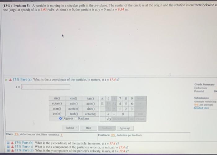 Solved 13 Problem 5 A Particle Is Moving In A Circular Chegg