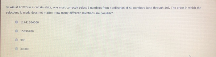 Solved To win at LOTTO in a certain state, one must | Chegg.com