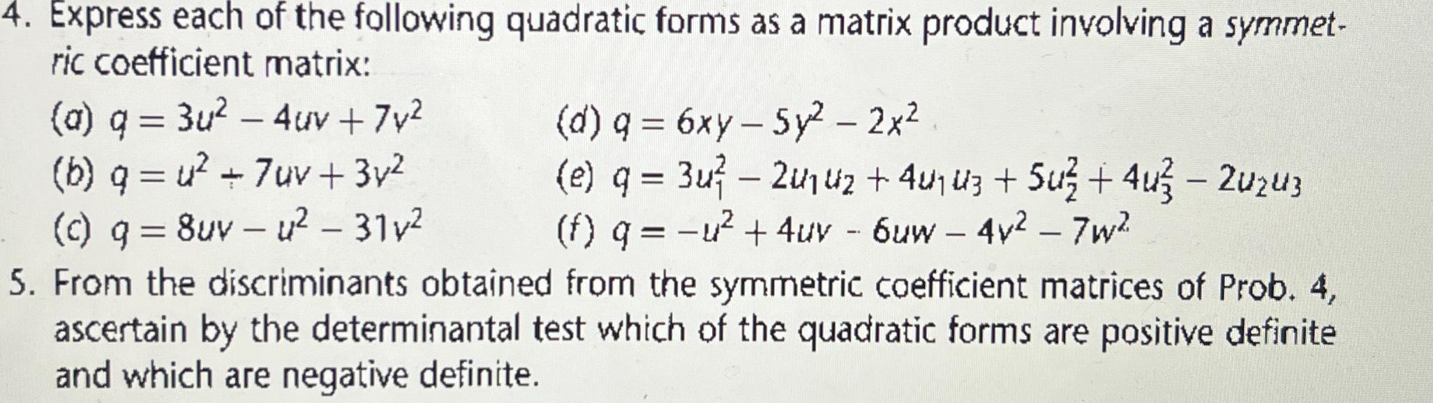Solved Express each of the following quadratic forms as a | Chegg.com