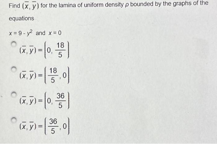 Solved Find (x, y) for the lamina of uniform density p | Chegg.com