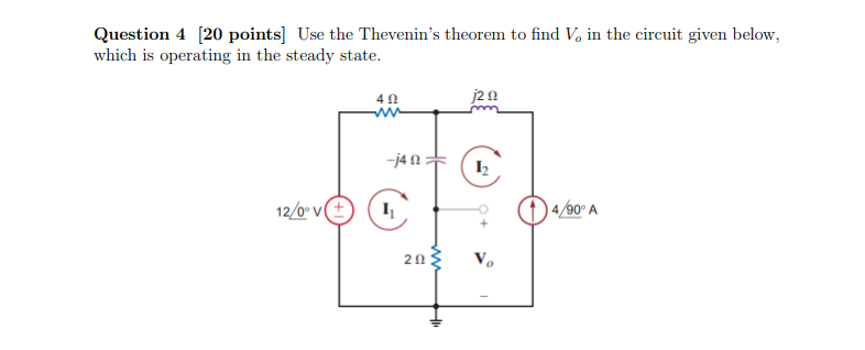 Solved Question 4 [20 ﻿points] ﻿Use the Thevenin's theorem | Chegg.com
