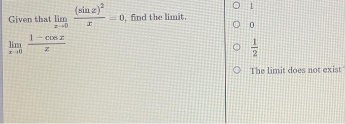 Solved Given that limx→0x(sinx)2=0, find the limit. | Chegg.com