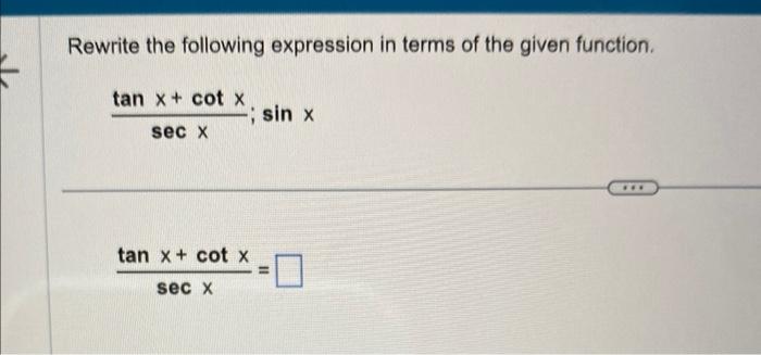 Solved Rewrite the expression in terms of the given | Chegg.com