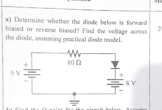 Solved a) Determine whether the diode below is forward | Chegg.com