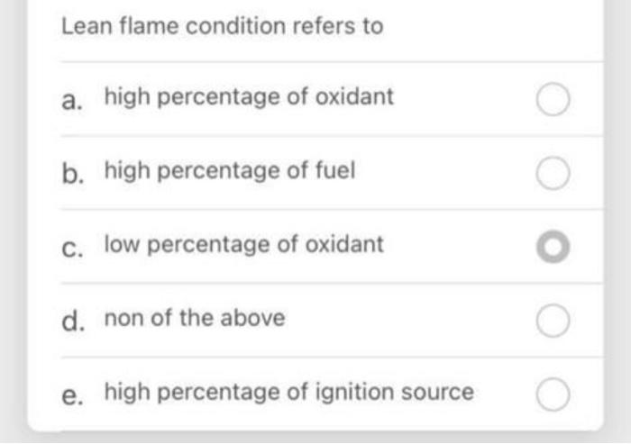 Solved Lean flame condition refers to a. high percentage of | Chegg.com