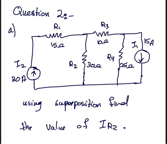 Solved Question 2:- using superposition find the value of | Chegg.com