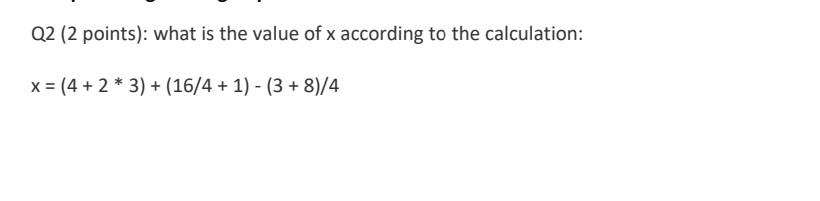 Solved Q2 (2 points): what is the value of x according to | Chegg.com