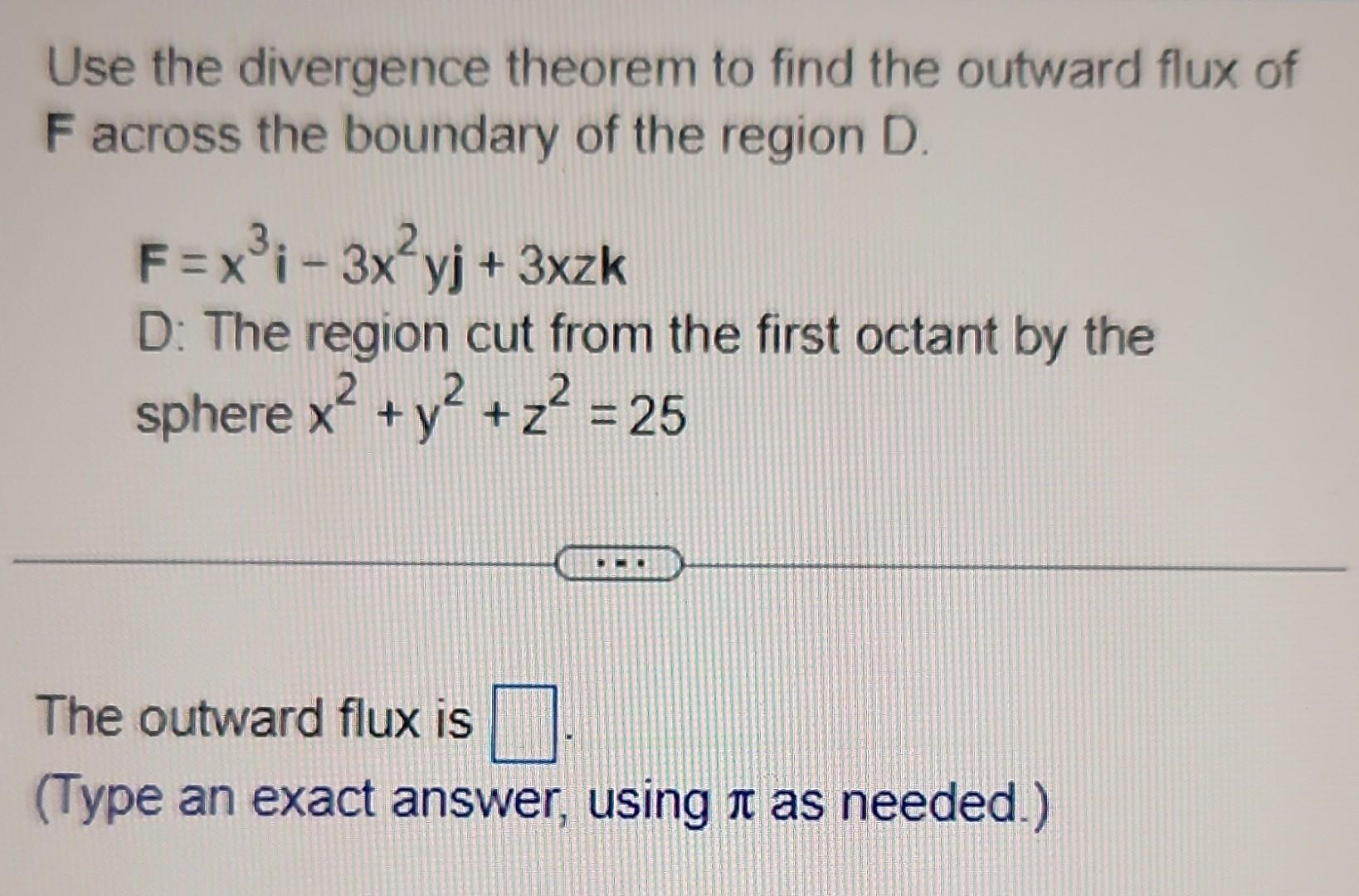 Solved Use the divergence theorem to find the outward flux | Chegg.com