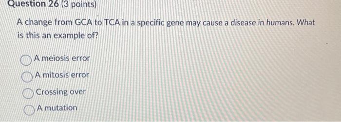 Solved A change from GCA to TCA in a specific gene may cause | Chegg.com