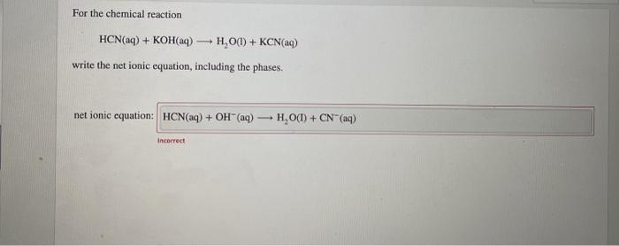 Solved For the chemical reaction HCN(aq) + KOH(aq) - HO1) + | Chegg.com