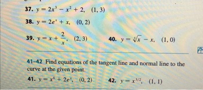 Solved 37. y=2x3−x2+2,(1,3) 38. y=2ex+x,(0,2) 39. | Chegg.com
