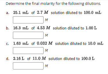 Solved Determine the final molarity for the following | Chegg.com