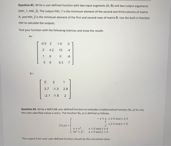 Solved Question #1. Write a user-defined function with two | Chegg.com