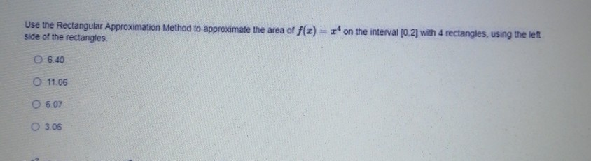 Solved Use the Rectangular Approximation Method to | Chegg.com