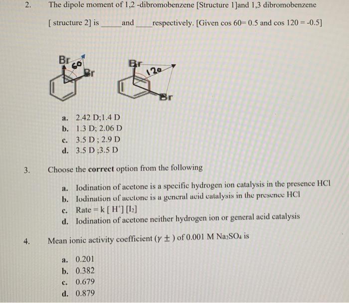Solved 2. The dipole moment of 1,2-dibromobenzene [Structure | Chegg.com