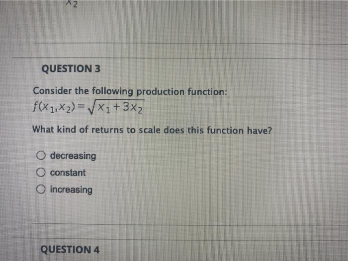 Solved 2 QUESTION 3 Consider the following production | Chegg.com