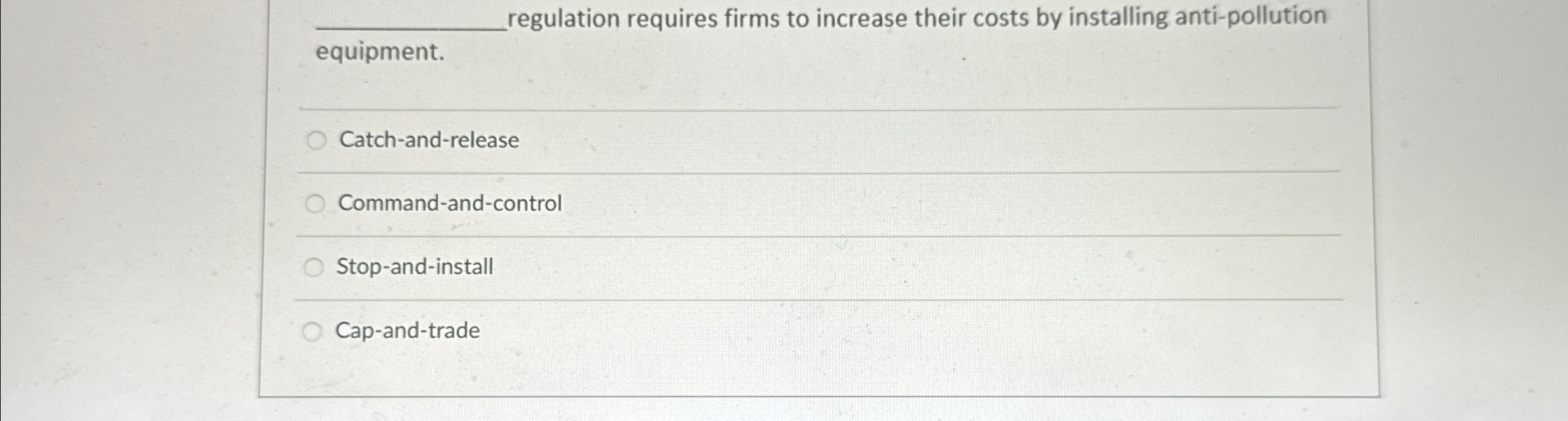 Solved q, ﻿regulation requires firms to increase their costs | Chegg.com