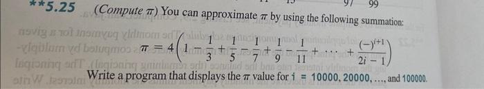 Solved 525 Compute π You Can Approximate π By Using The 9140
