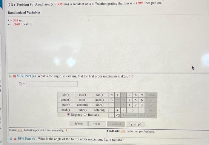 Solved (7\%) Problem 9: A red laser (λ=53.8 nm) is incident | Chegg.com