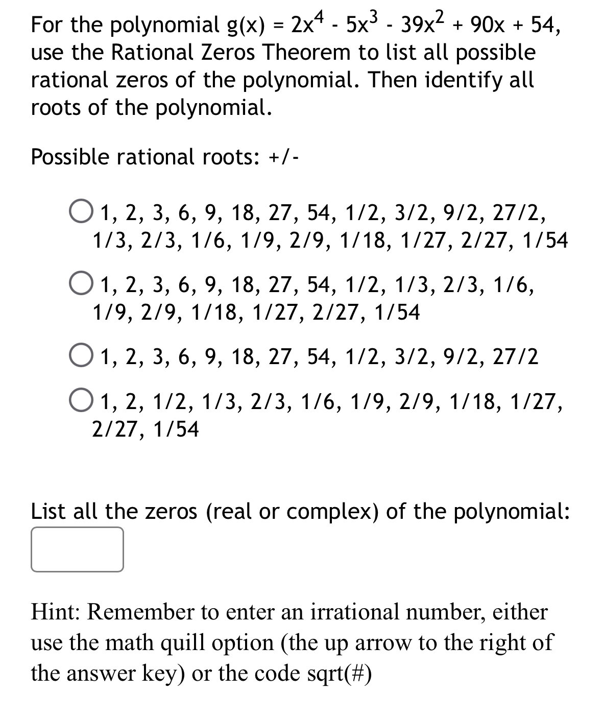 Solved For the polynomial g(x)=2x4-5x3-39x2+90x+54, ﻿use the | Chegg.com