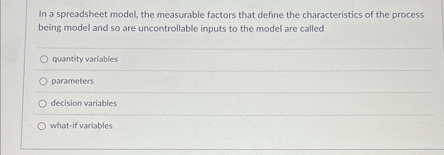 Solved In a spreadsheet model, the measurable factors that | Chegg.com