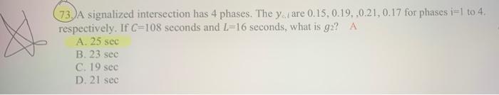 Solved 23. A signalized intersection has 4 phases. The yo. | Chegg.com