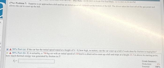 Solved (7\%) Problem 7; Suppose a car approaches a hill and | Chegg.com Solved (7\%) Problem 7; Suppose a car approaches a hill and | Chegg.com