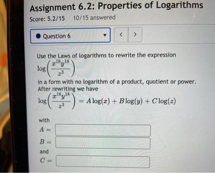 Solved Assignment 6.2: Properties of Logarithms 10/15 | Chegg.com