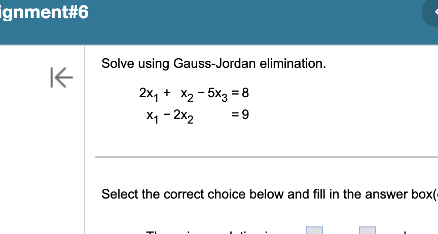 Solved Solve using Gauss-Jordan | Chegg.com