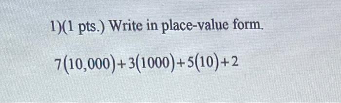 Solved 11 Pts Write In Place Value Form 8120