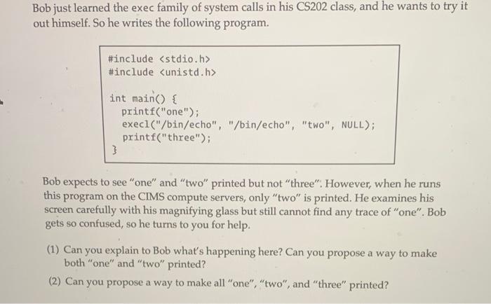 Solved Bob just learned the exec family of system calls in | Chegg.com