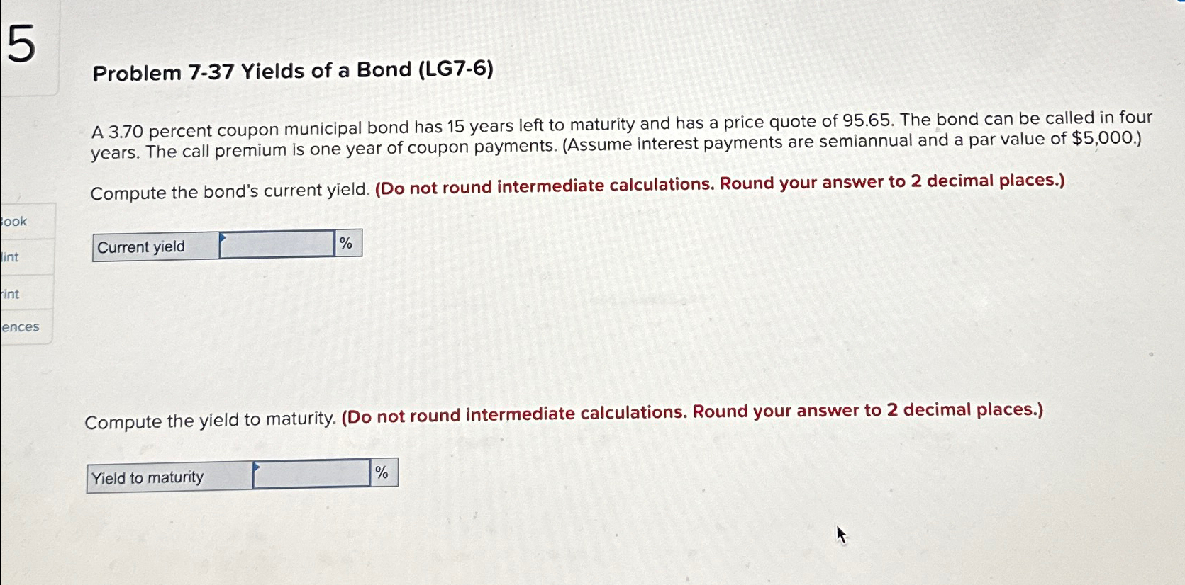 Solved Problem 7-37 ﻿Yields of a Bond (LG7-6)A 3.70 ﻿percent | Chegg.com