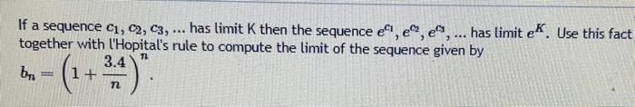 Solved If a sequence C1, C2, C3, *** has limit K then the | Chegg.com