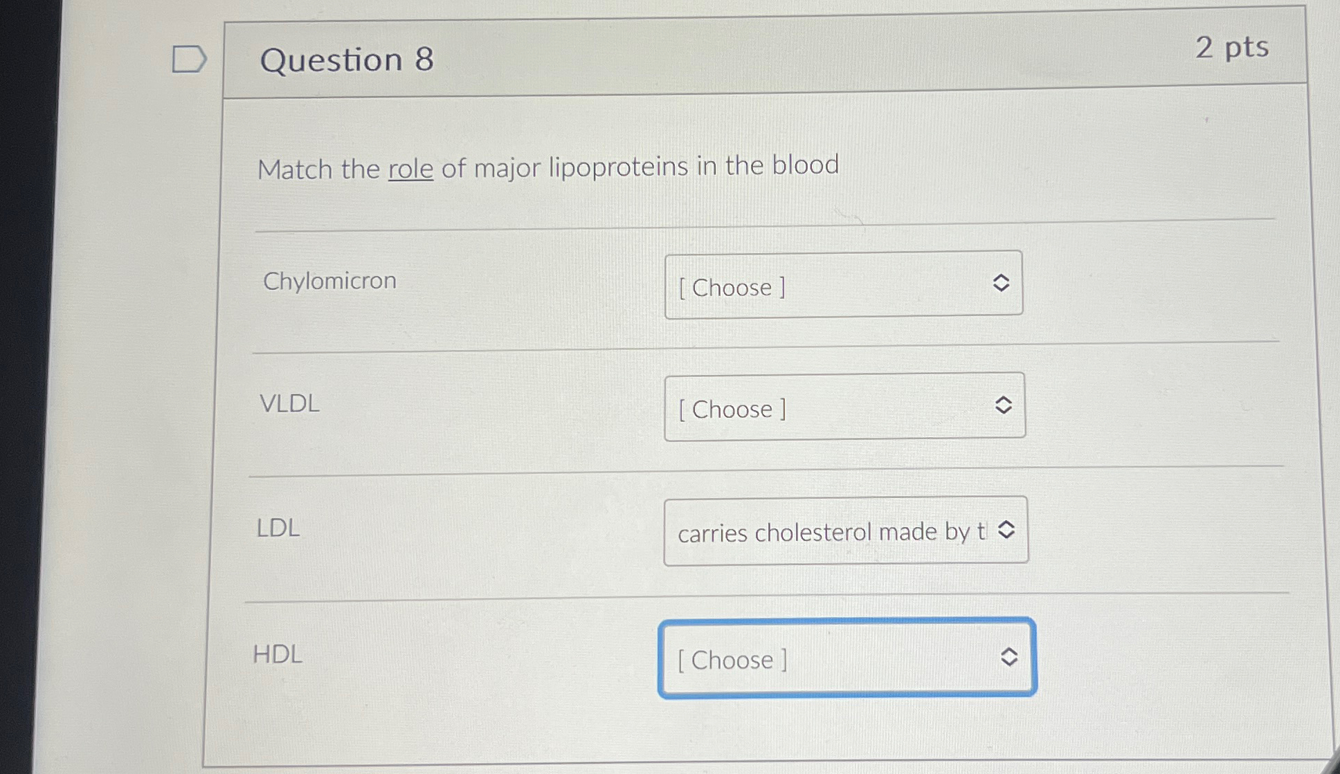 Solved Question 8Match the role of major lipoproteins in the | Chegg.com