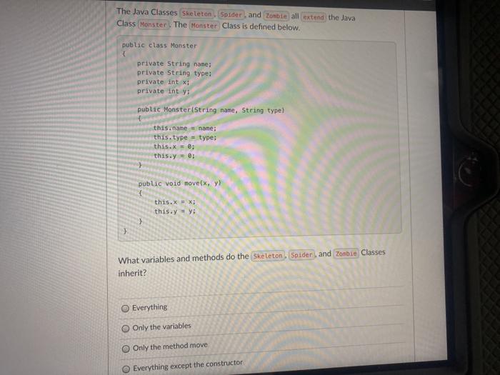Solved The Java Classes Skeleton Spider and Zombie all | Chegg.com