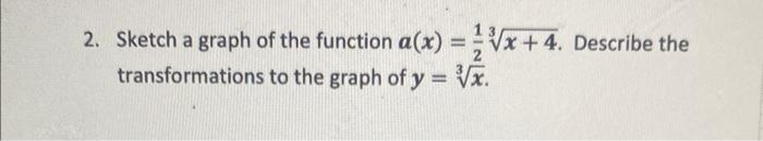 Solved 2. Sketch a graph of the function a(x)=213x+4. | Chegg.com Solved 2. Sketch a graph of the function a(x)=213x+4. | Chegg.com
