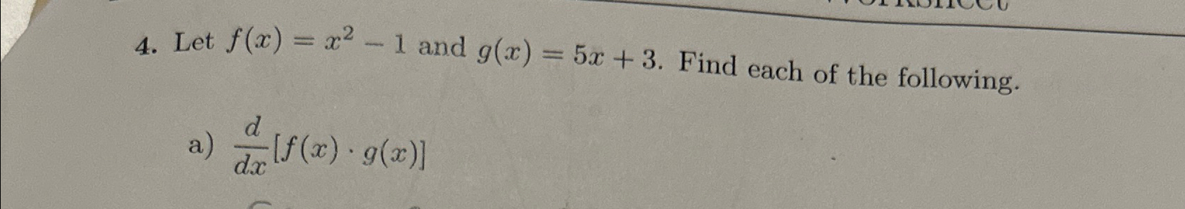 Solved Let f(x)=x2-1 ﻿and g(x)=5x+3. ﻿Find each of the | Chegg.com