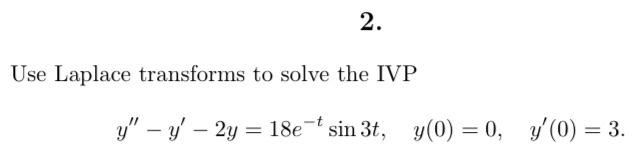 Solved Use Laplace transforms to solve the IVP \\[ | Chegg.com