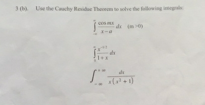Solved 3 (b). ﻿Use the Cauchy Residue Theorem to solve the | Chegg.com