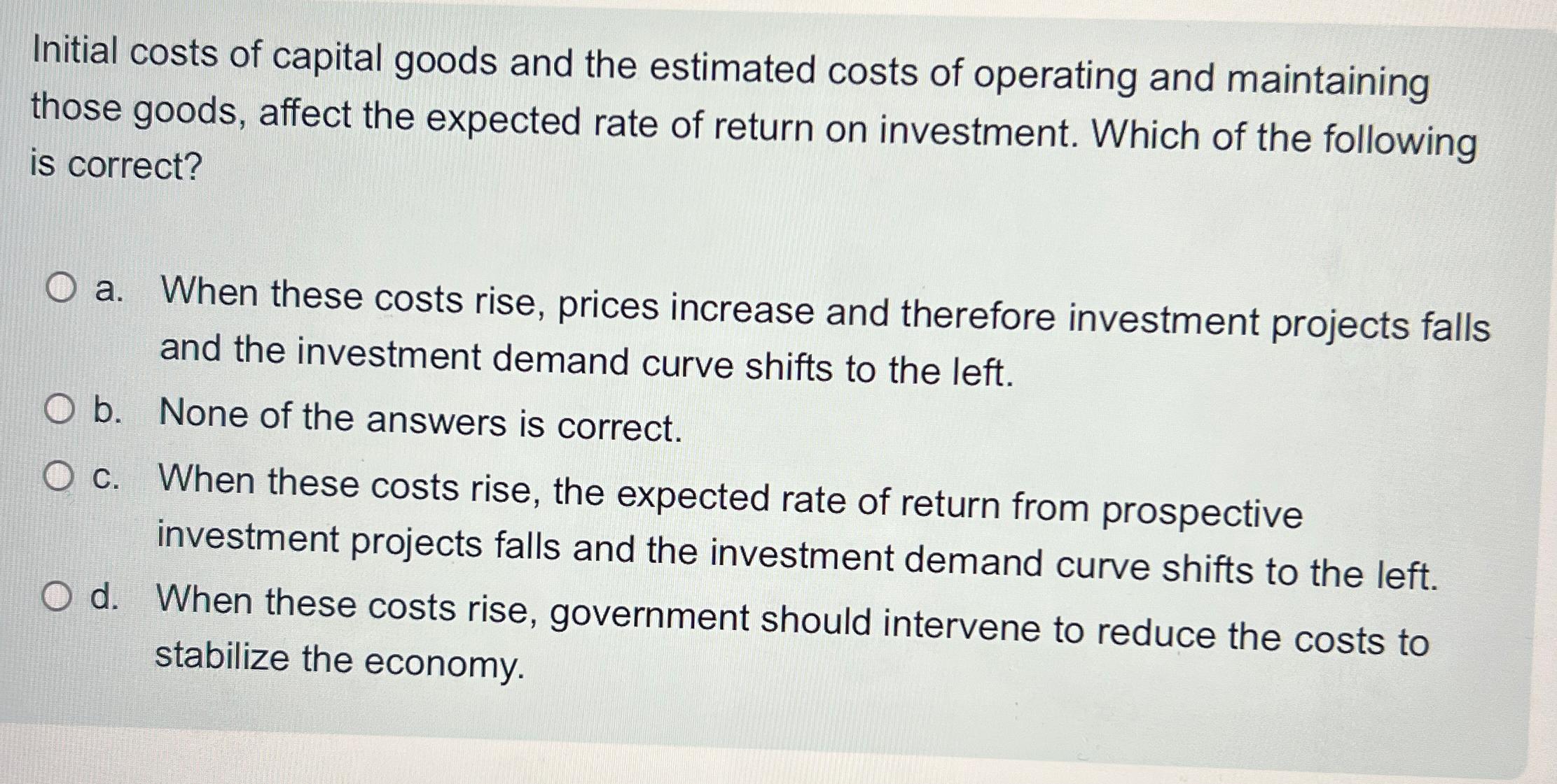 Solved Initial costs of capital goods and the estimated | Chegg.com