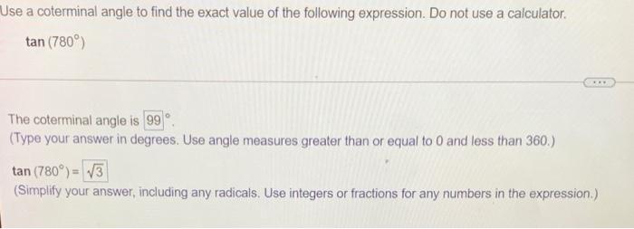 Solved Use a coterminal angle to find the exact value of the | Chegg.com