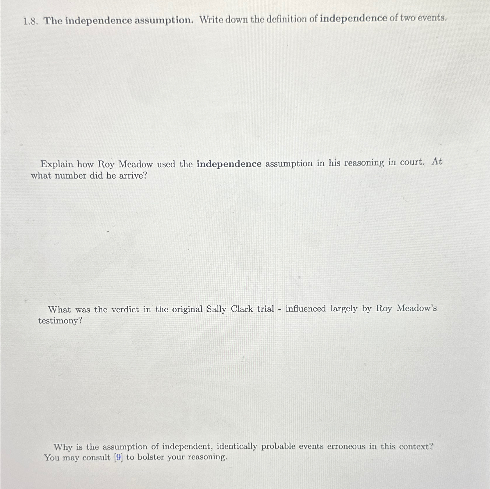 Solved 1.8. ﻿The independence assumption. Write down the | Chegg.com