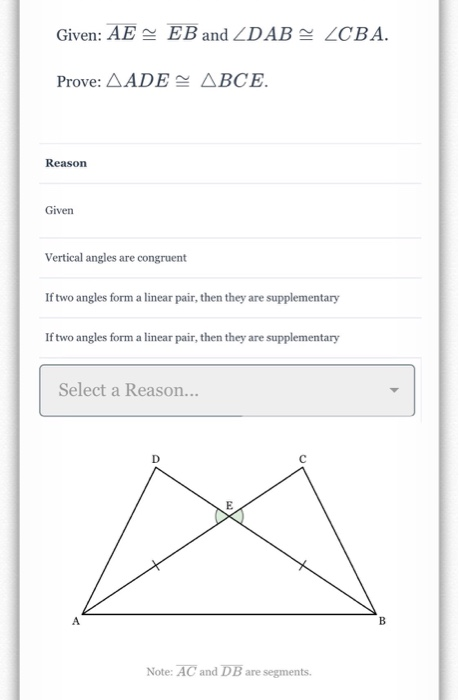 Solved Given: AE - EB and ZDAB ZCBA. Prove: AADE ABCE. | Chegg.com