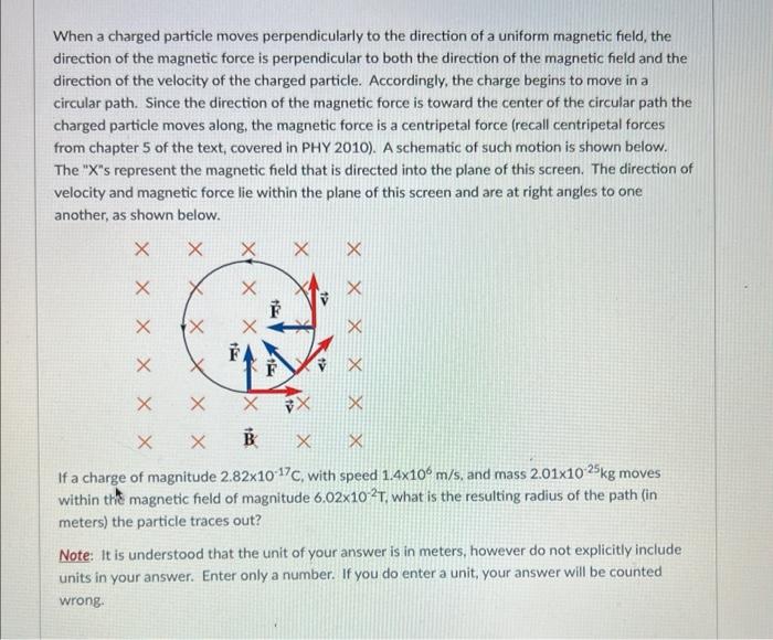 Solved When a charged particle moves perpendicularly to the | Chegg.com